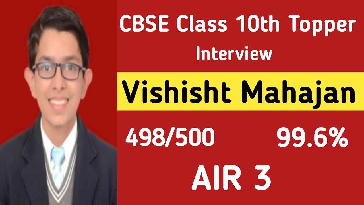 cbse topper interview class 10 2023 vishisht mahajan 498/500 AIR 3 ...