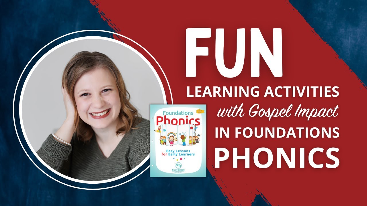 Foundations Phonics: Fun Learning Activities with Gospel Impact ...