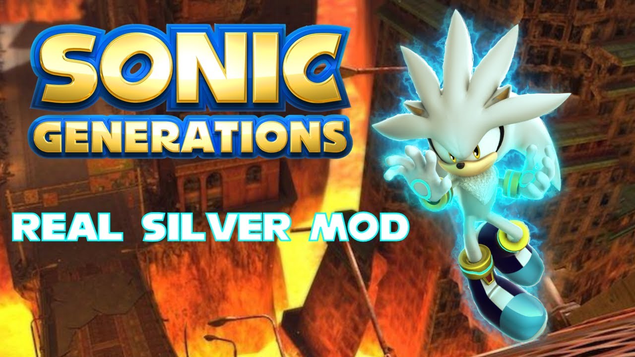 Sonic Generation Mods | Real Silver Mod - YouTube