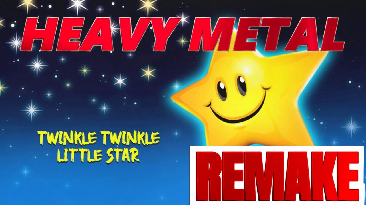 HEAVY METAL meets Twinkle Twinkle Little Star! - YouTube