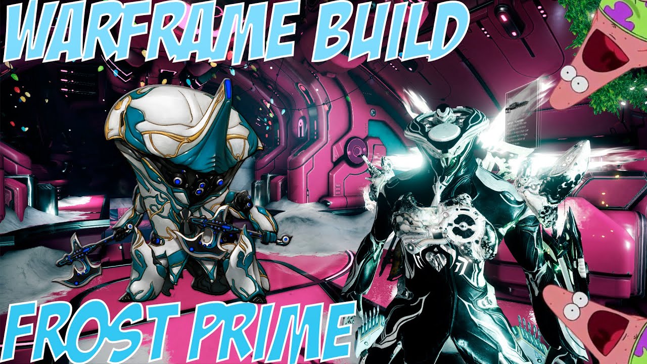 Warframe | Frost Prime Build | Español - YouTube