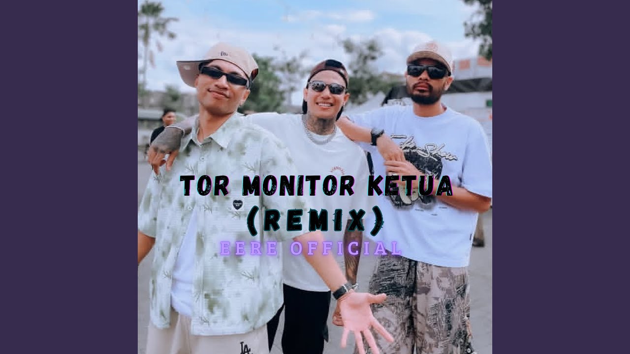 Tor Monitor Ketua (Remix) - YouTube