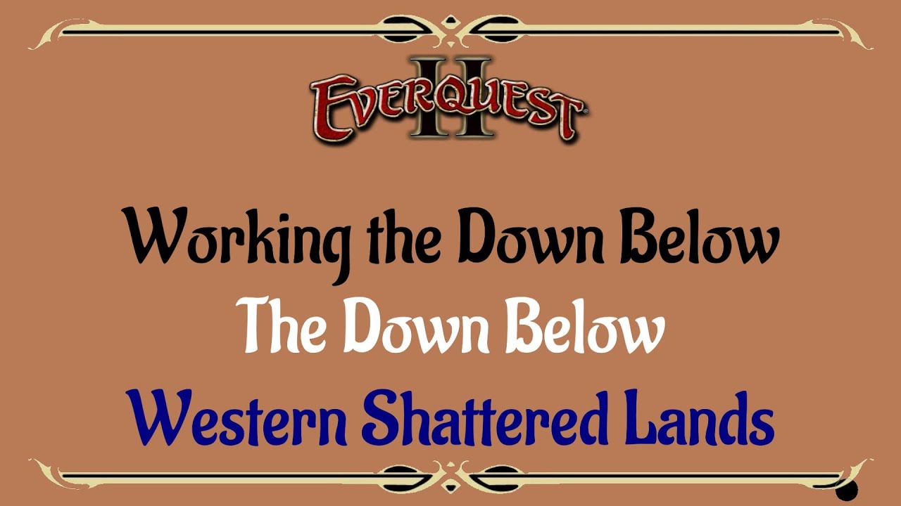 Let's Play - Everyquest - Everquest 2 - The Down Below - Working the ...