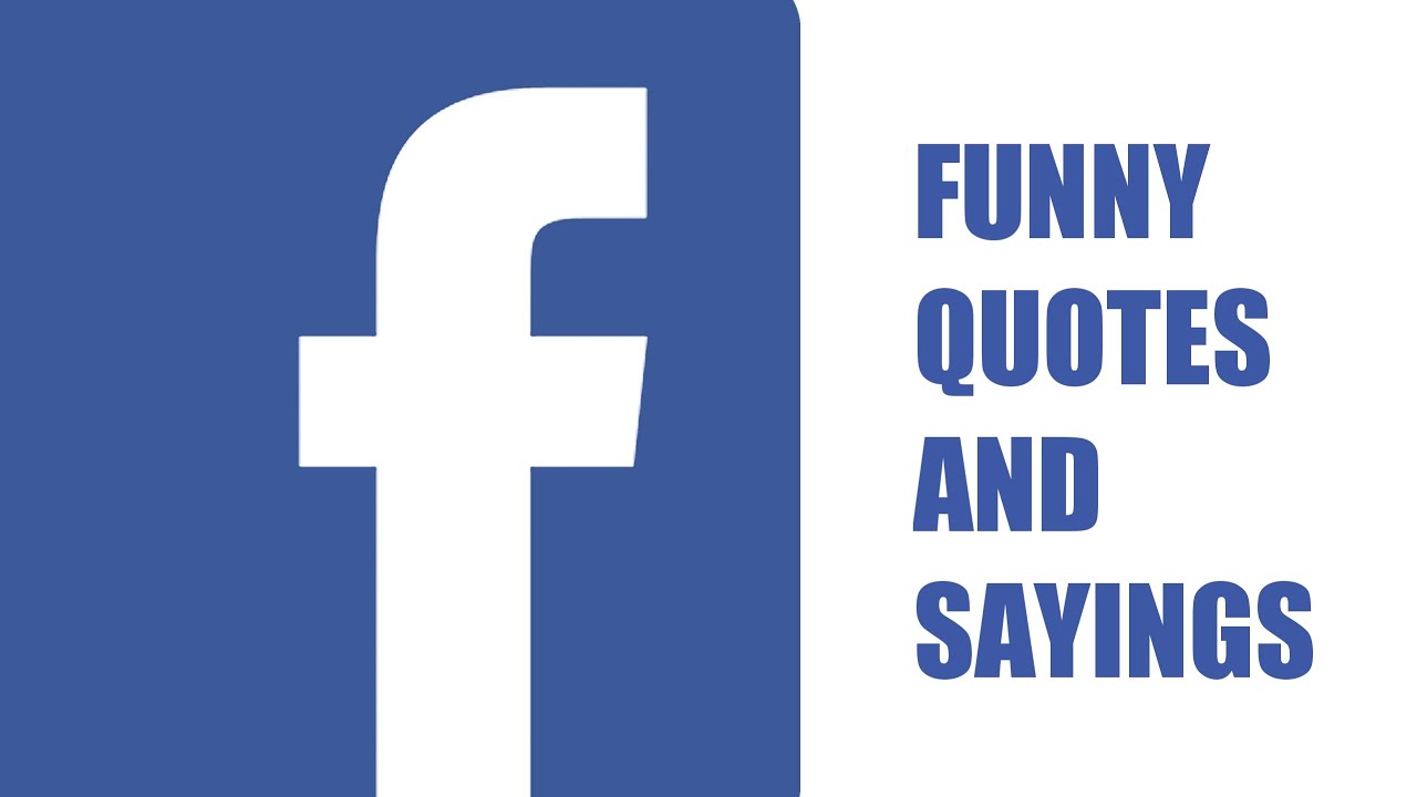FACEBOOK FUNNY QUOTES AND SAYINGS- Have fun! || Funny Quotes 😁😂🙃 - YouTube