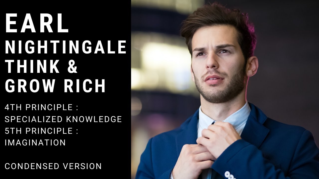 Earl Nightingale Read Think and Grow Rich: 4-5th Principle ...