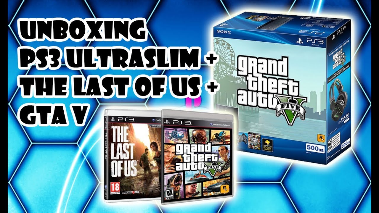 Unboxing Ps3 Ultraslim + The Last Of Us + Gta V - YouTube
