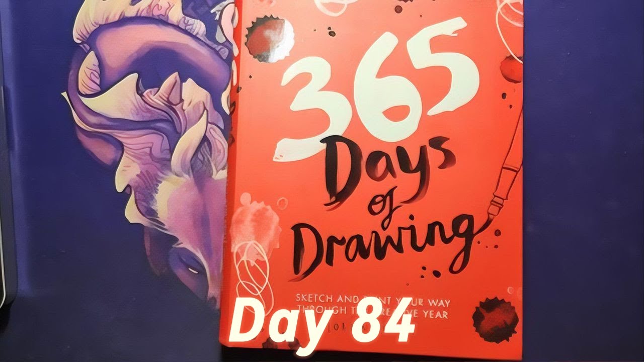 Day 84 of 365 Days of Drawing - YouTube