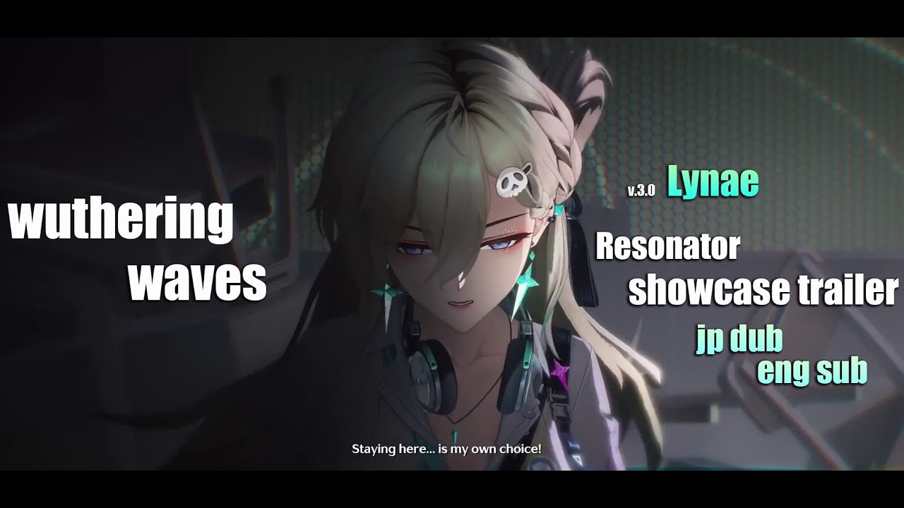 Wuthering Waves | Version 3.0 | Lynae Official Resonator Showcase | JP ...
