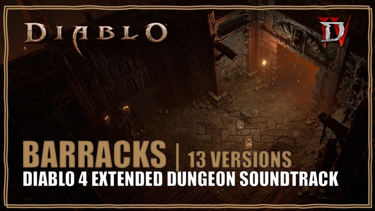 Diablo 4 Soundtrack Dungeon Barracks Music Supercut - YouTube