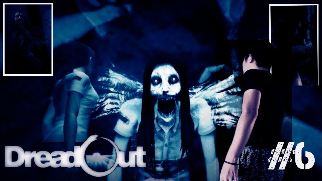 IRA KESURUPAN!!! - DREADOUT #6 - YouTube