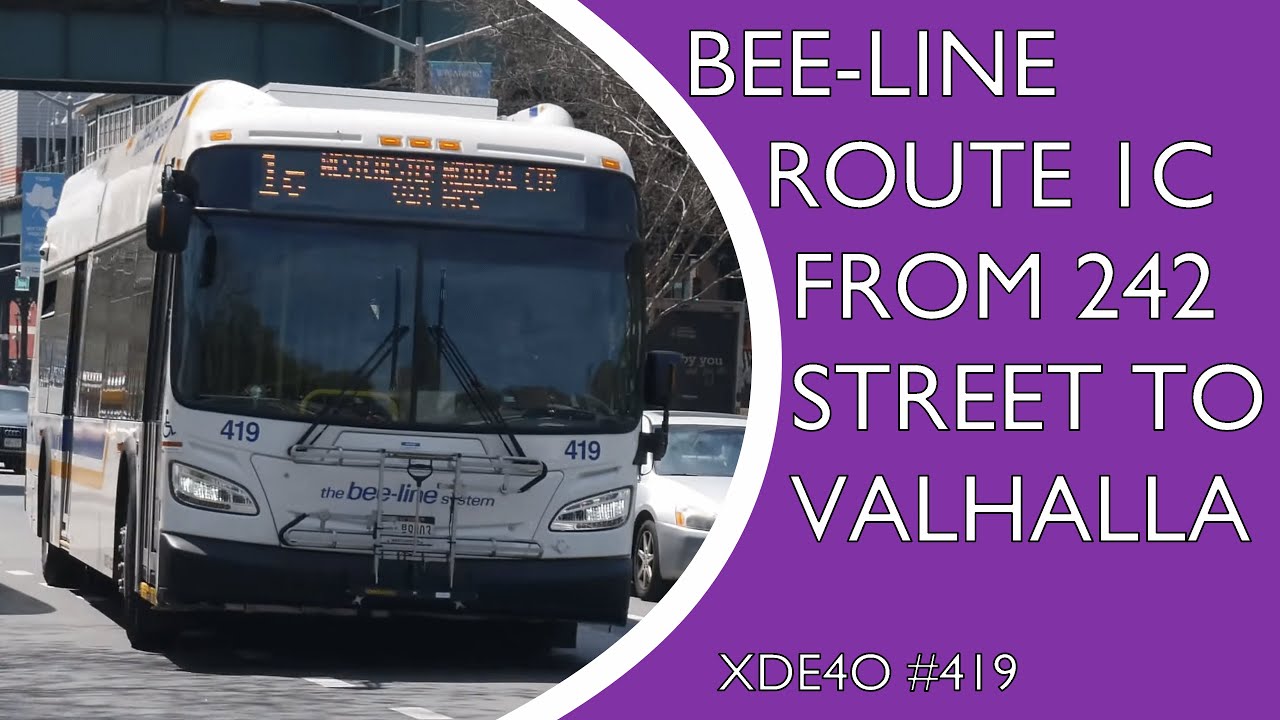 4K POV: Bee-Line Route 1C from 242nd Street to Valhalla (XDE40 #419 ...