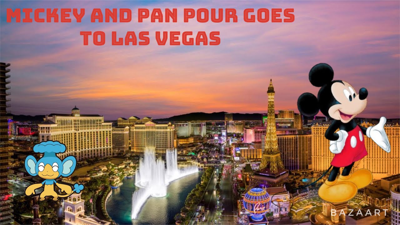 Mickey and Pan Pour Goes to Las vegas (Day 1) - YouTube