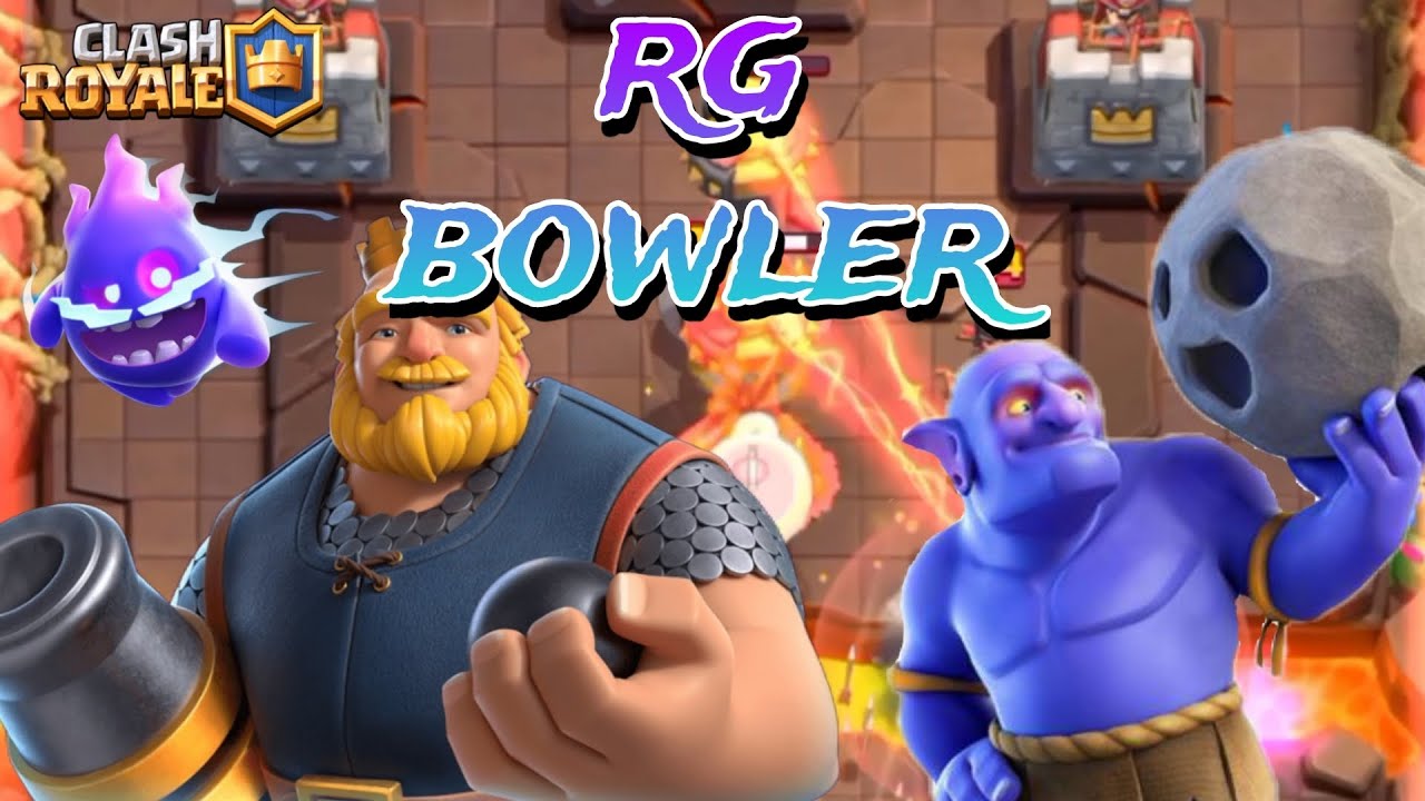 RG Bowler deck clash royale - YouTube