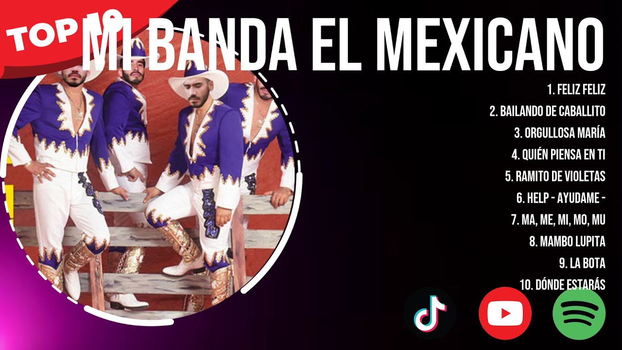 Mi Banda El Mexicano The Latin songs ~ Top Songs Collections - YouTube