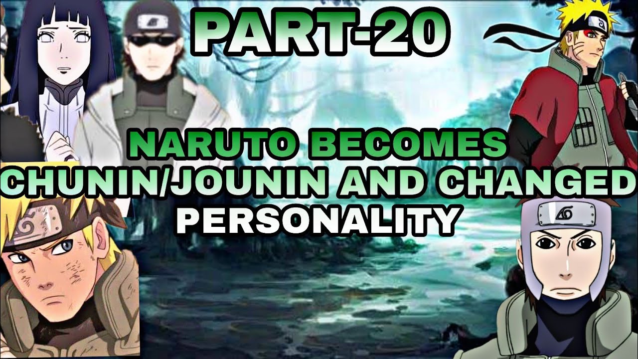 Naruto Becomes Chunin/Jounin | Changed Personality Part- 20 - YouTube