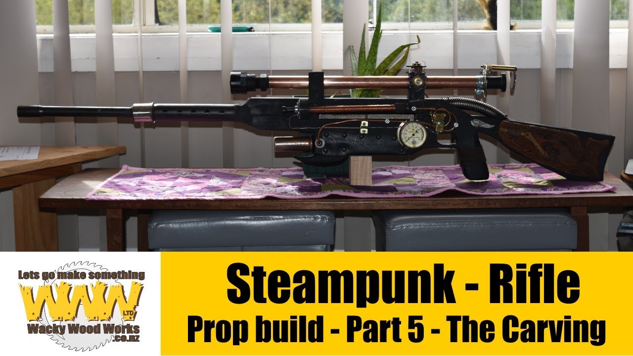 Imagine - Steampunk Rifle Final Video - Wacky Wood Works. - YouTube