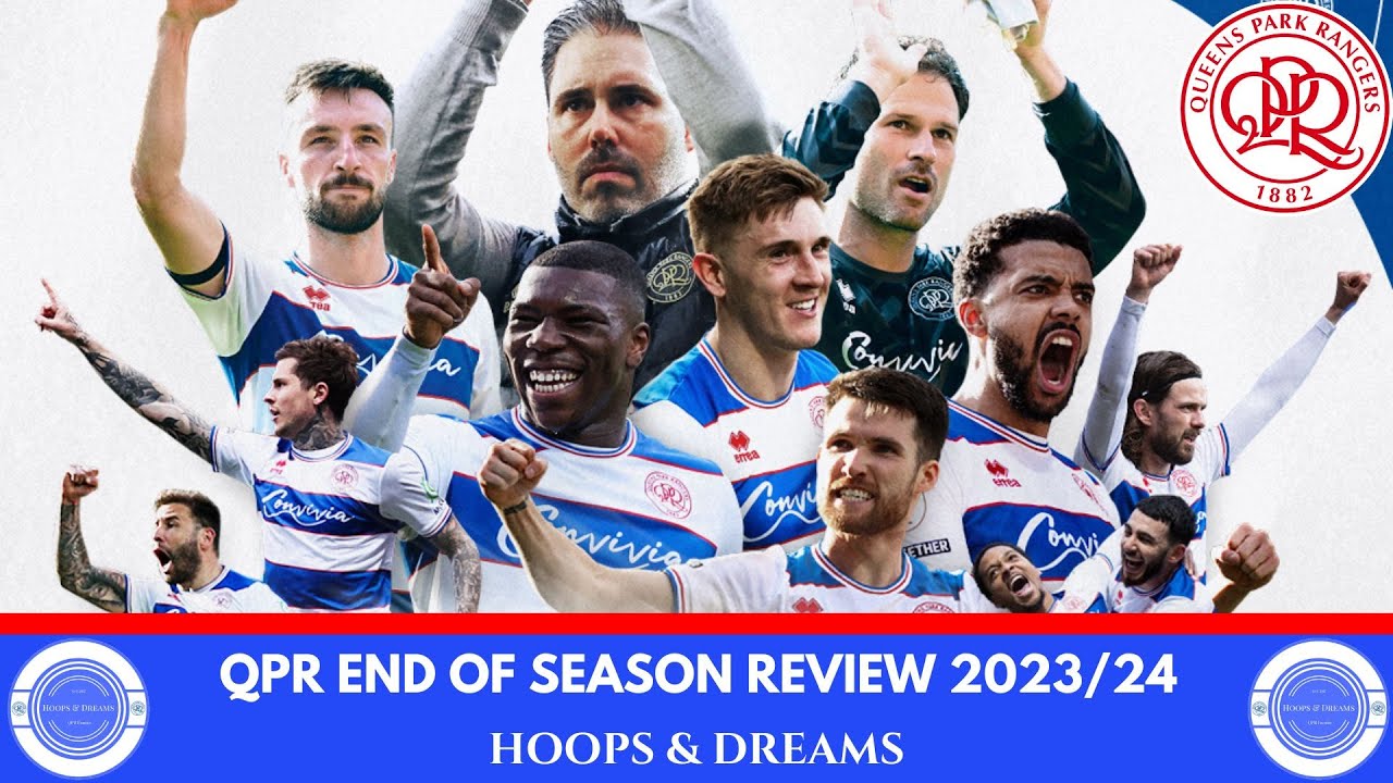 QPR : End of Season Review 2023/24 - YouTube