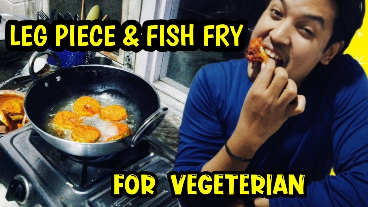 Vegetarian Chicken Leg Piece and Fish Fry - YouTube
