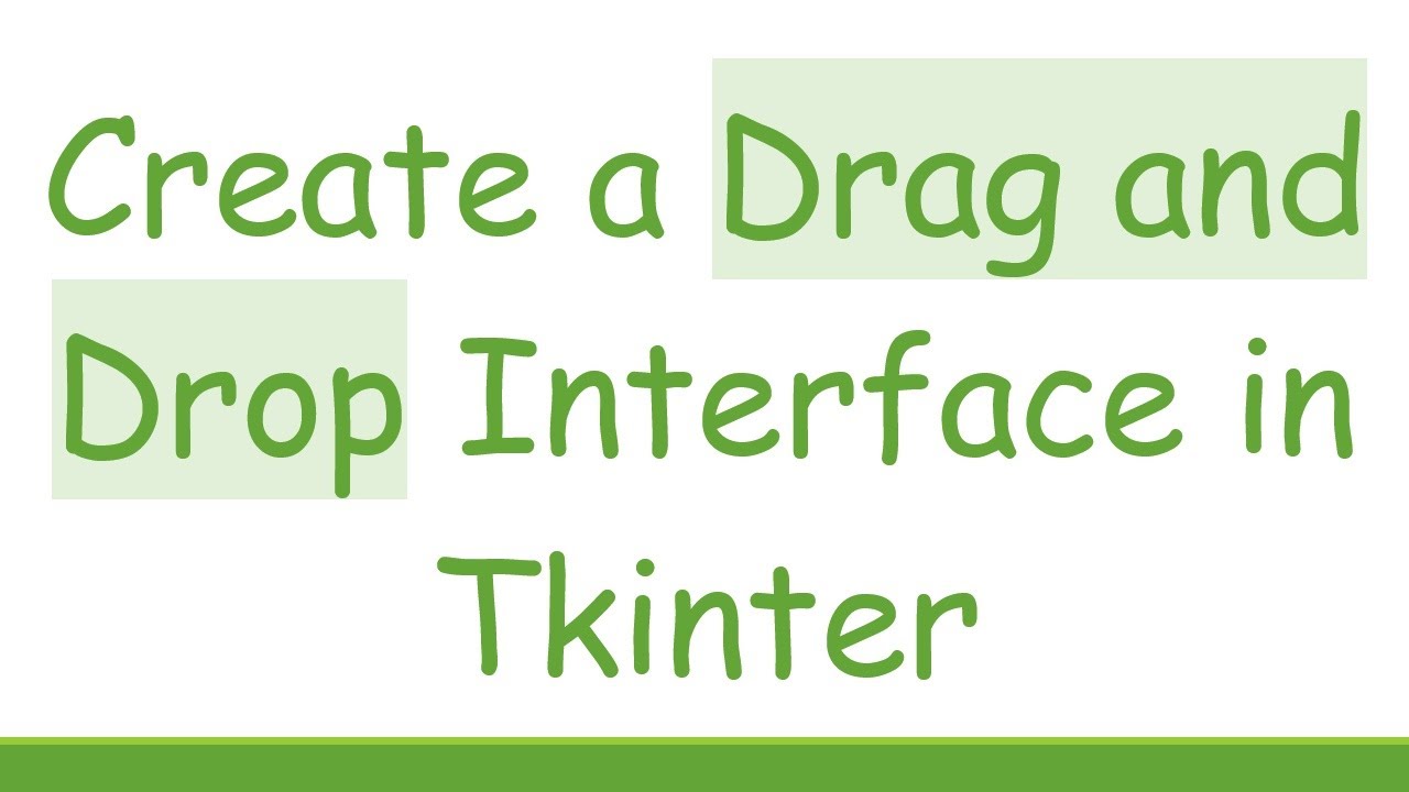 Create a Drag and Drop Interface in Tkinter - YouTube