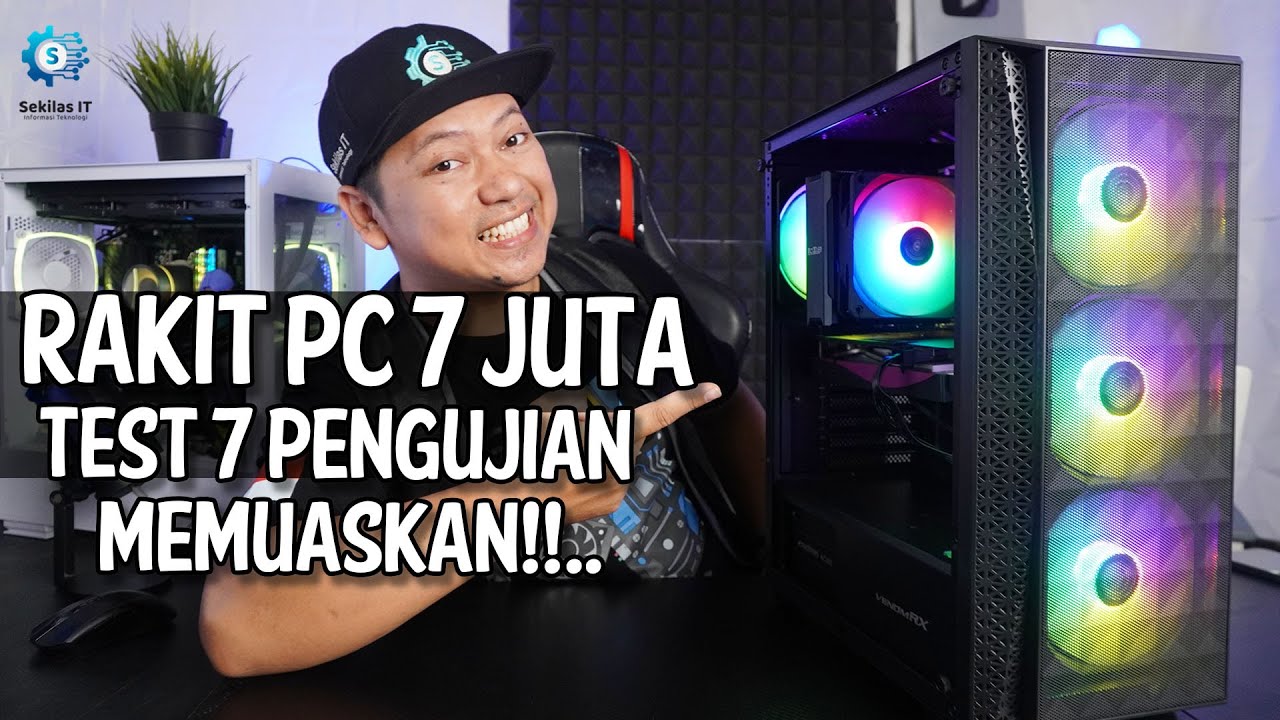 Rakit PC 7 Juta Editing Pemula dan Gaming 1080p Tercukupi semua - YouTube