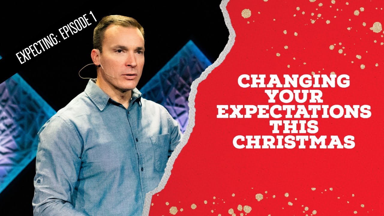 Change your Expectation of Christmas - YouTube