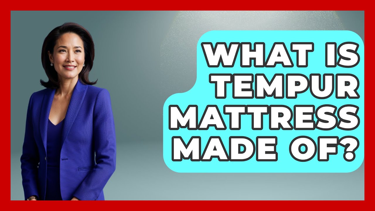 What Is Tempur Mattress Made Of? - Sleep Wellness Workshop - YouTube