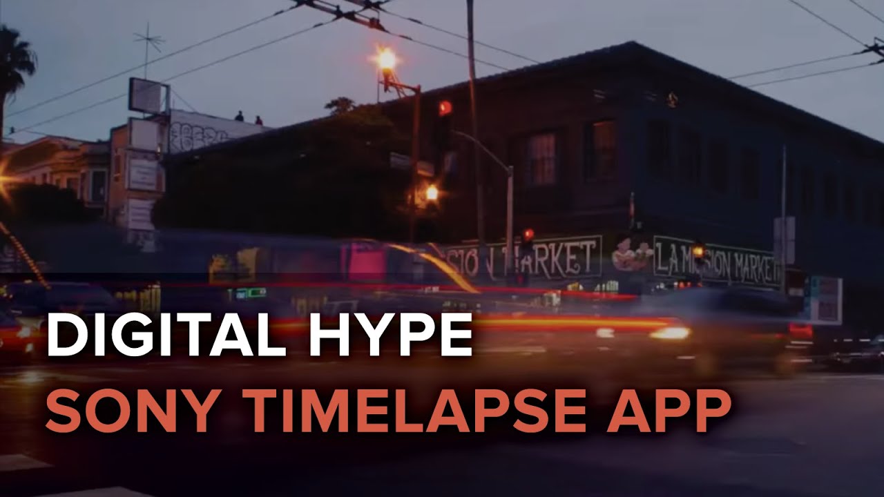 Sony Time-lapse App Full-Stop Review - YouTube