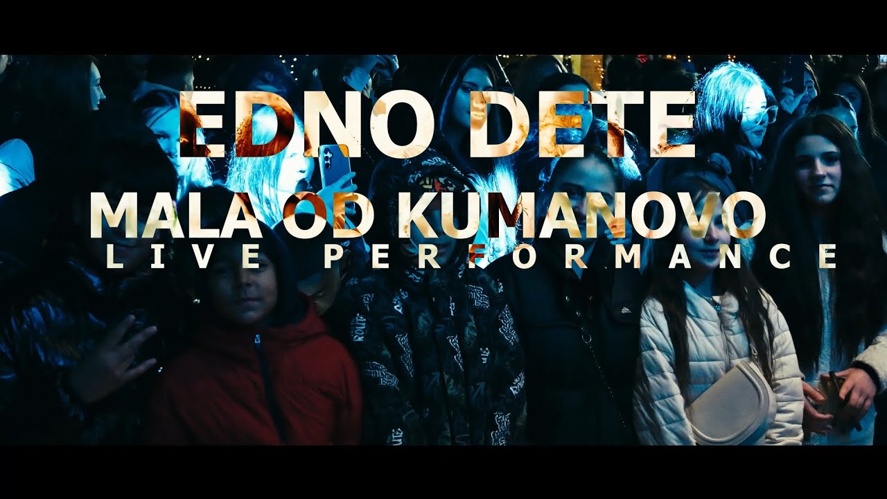 [Live performance] EDNO DETE - MALA OD KUMANOVO - YouTube