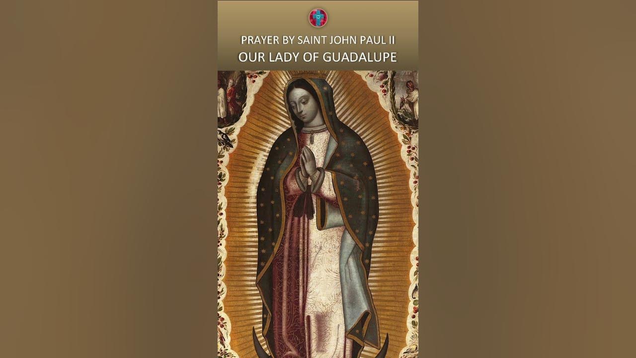 Prayer to Our Lady of Guadalupe #shorts - YouTube