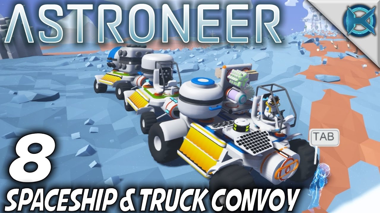 Astroneer | EP 8 | Spaceship & Truck Convoy | Let's Play Astroneer ...