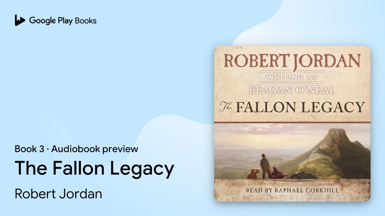 The Fallon Legacy Book 3 by Robert Jordan · Audiobook preview - YouTube
