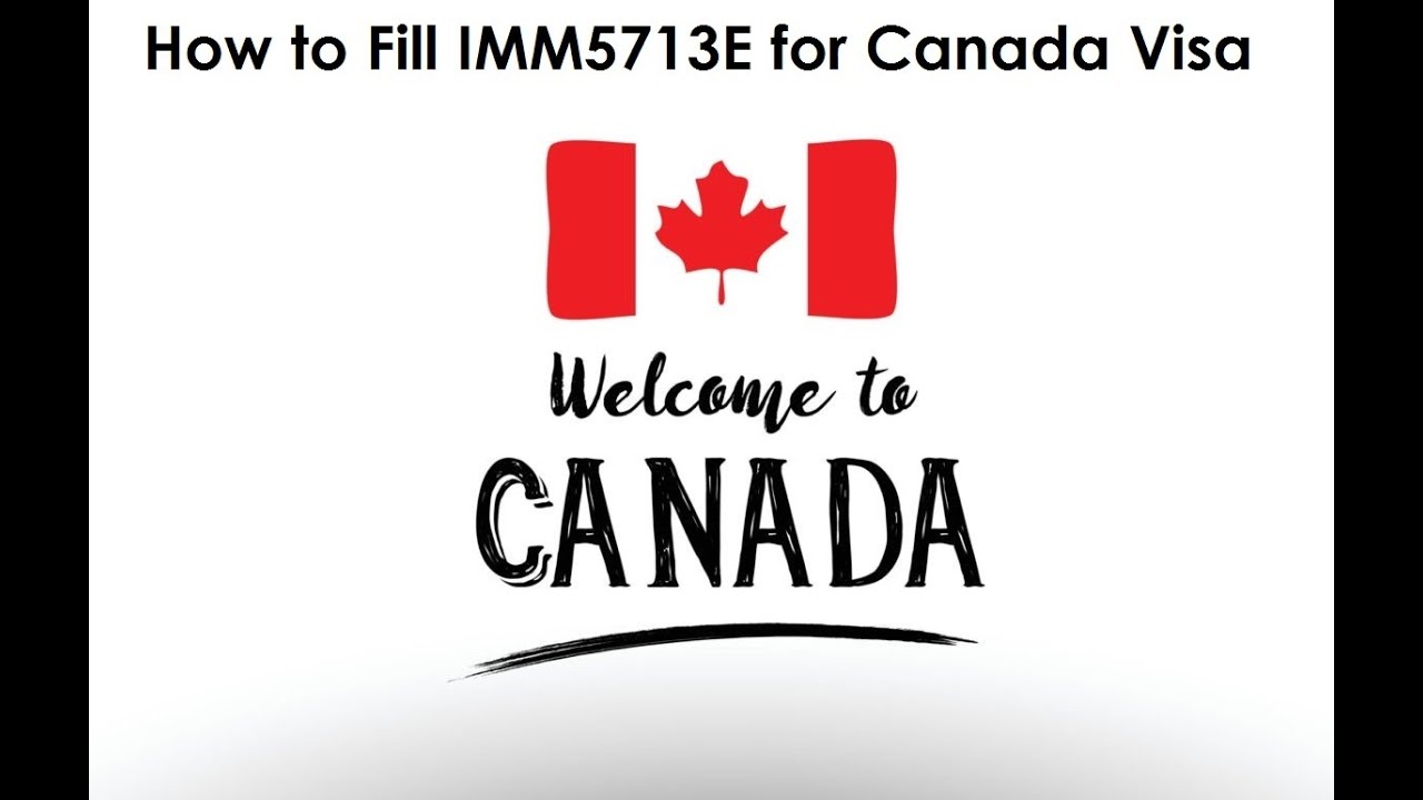StepByStep - How to fill Canada Visa Form IMM5713E - YouTube