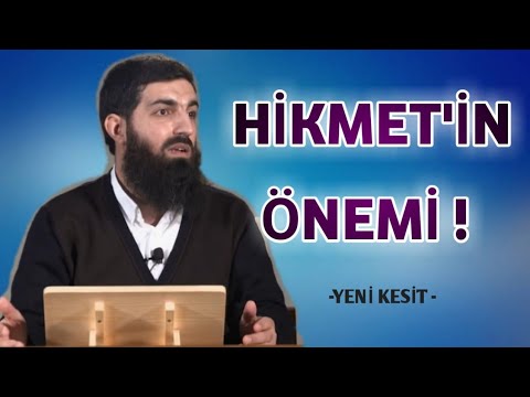 Hikmetin Önemi ! - YENİ KESİT - Ebu Hanzala (Halis Hoca)