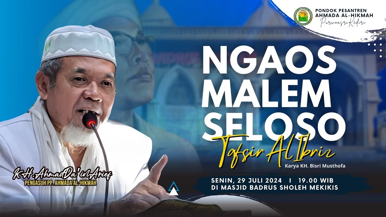 🔴 NGAOS MALEM SELOSO KITAB TAFSIR AL-IBRIZ I KH. Ahmad Da'in Arief 29072024 - YouTube