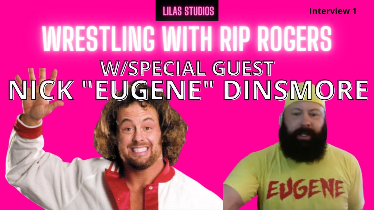 WWE’s Eugene full interview | Wrestling with Rip Rogers - YouTube