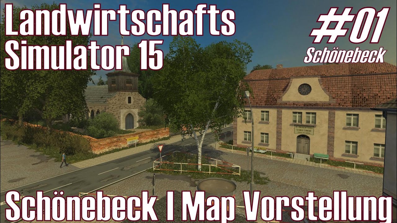 LS15 I Mod #01 ★ Schönebeck I Map Vorstellung ★ Landwirtschafts ...