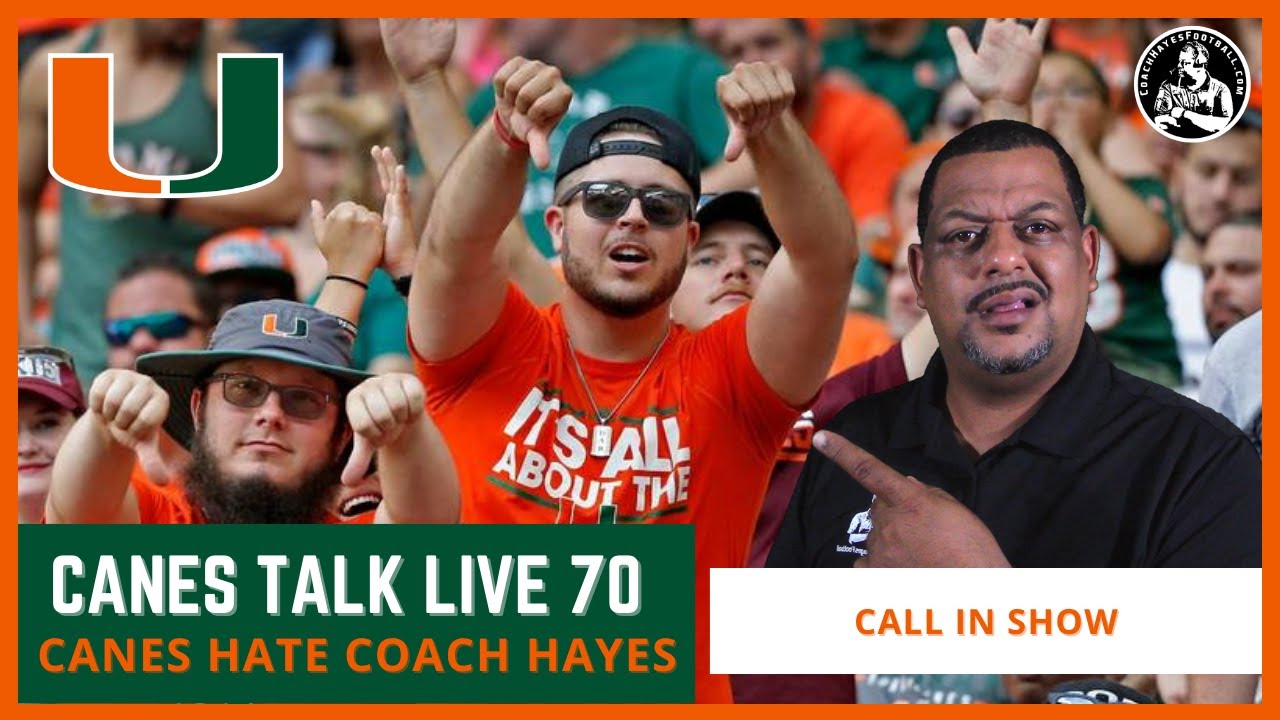 Canes Fans Hate Coach Hayes | #CanesTalkLive 70 - YouTube
