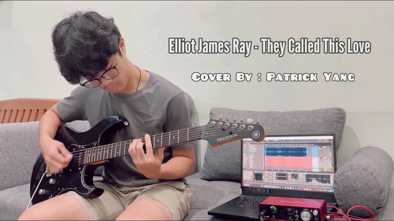 Elliot James Ray - They Called This Love (Guitar Cover) - YouTube