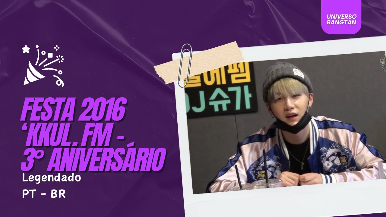 [LEGENDADO PT-BR] BTS FESTA 2016 - “Kkul.FM | 3º aniversário do BTS ...