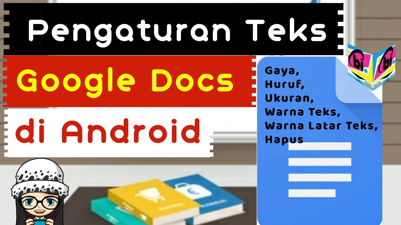 Pengaturan Teks Google Docs di Android #3 - YouTube