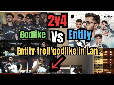 Godlike vs entity 2v4 Bgms entity troll godlike live in Lan - YouTube