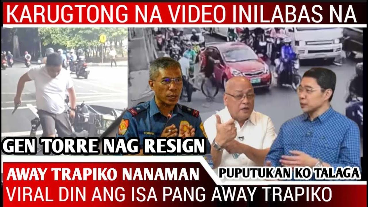 BAGONG AWAY TRAPIKO|GEN TORRE RESIGN DAHIL SA NETIZENS? | KASO NI ...