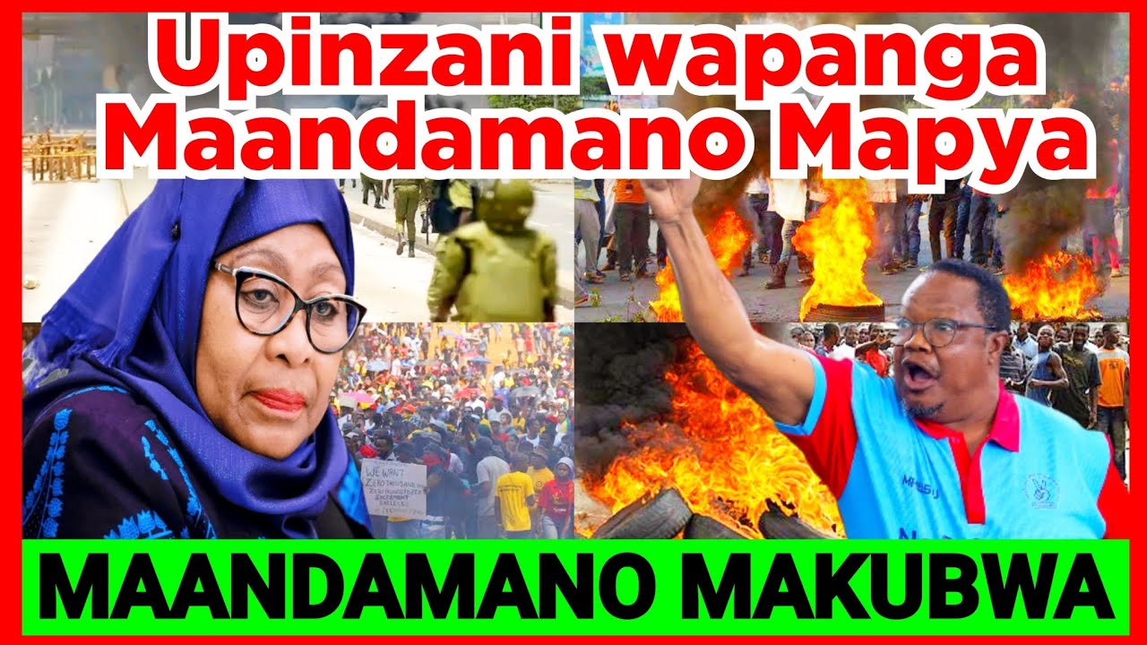Maandamano Mapya Tanzania! Upinzani wapanga Maandamano Mengine kupinga ...