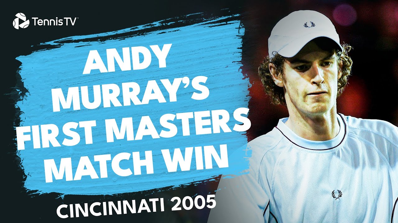 Andy Murray's First Match Win At A Masters 1000 | Cincinnati 2005 - YouTube