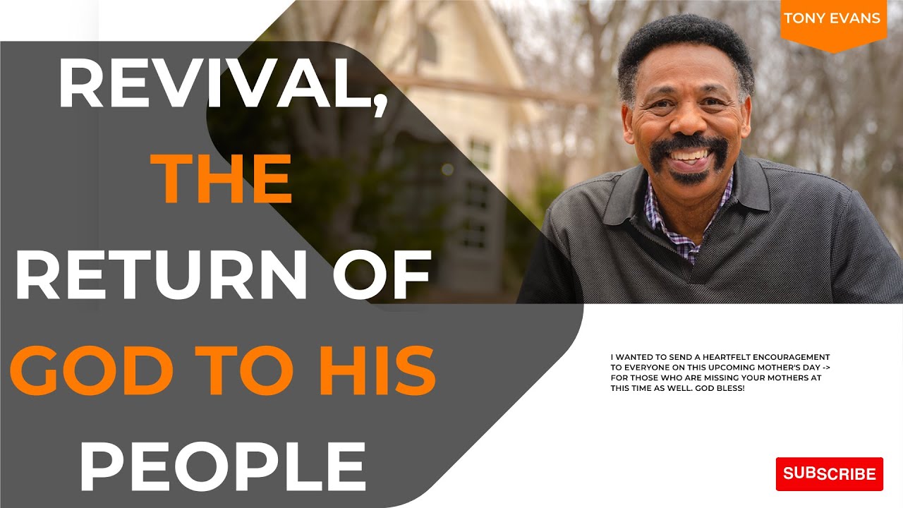God's Blessing - Revival, The Return of God to His People - Tony Evans ...