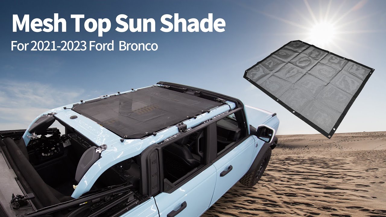 2021 2022 2023 Ford Bronco 4 Door Mesh Sunroof Sunshade Installation ...