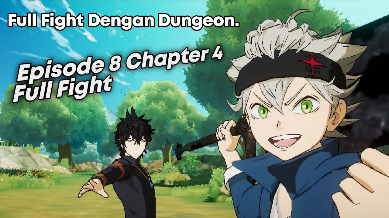 🔴 Chapter 2 Episode 4 Black Clover Full Fight Dengan Dungeon ...