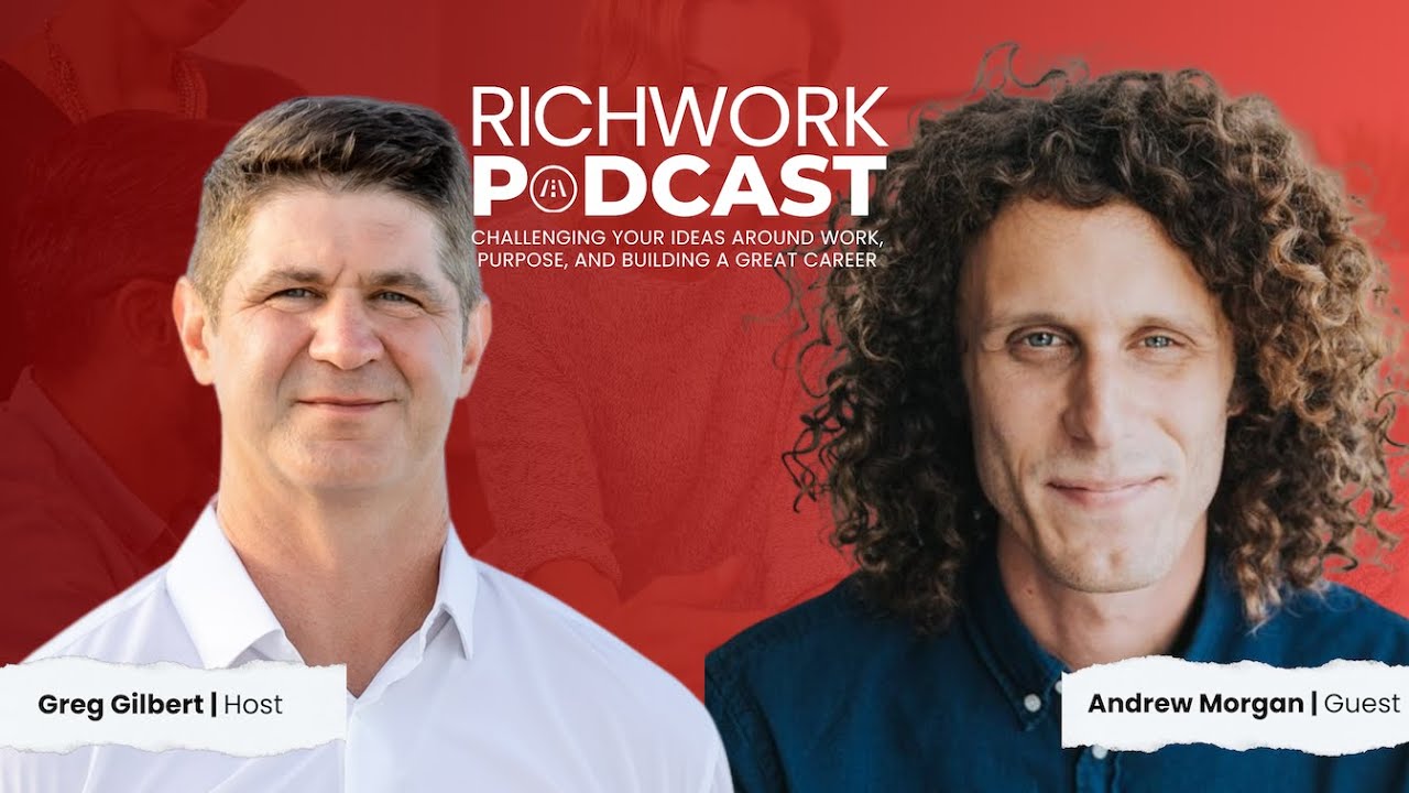 RichWork Podcast: Episode 1 with Andrew Morgan - YouTube