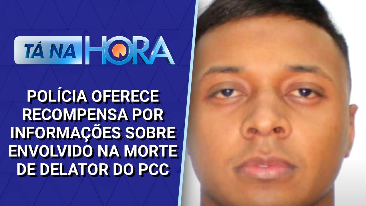 Polícia oferece R$ 50 mil por informações sobre a morte de delator do ...