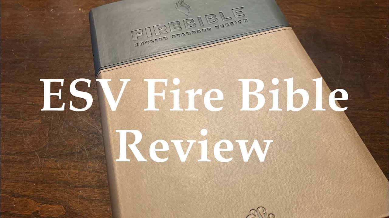 ESV Fire Bible Review - YouTube